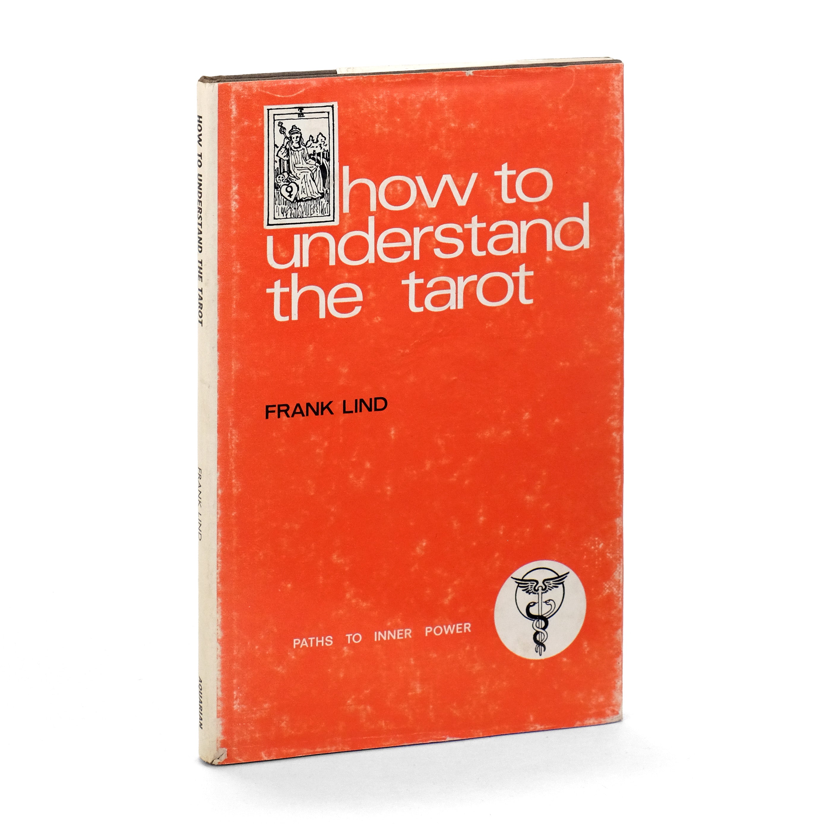 How to Understand the Tarot / Frank Lind / 1971 Aquarian Press ...